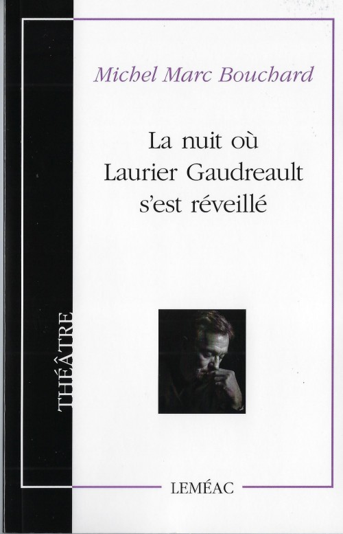 La Nuit où Laurier Gaudreault s'est réveillé/The Night Logan woke up